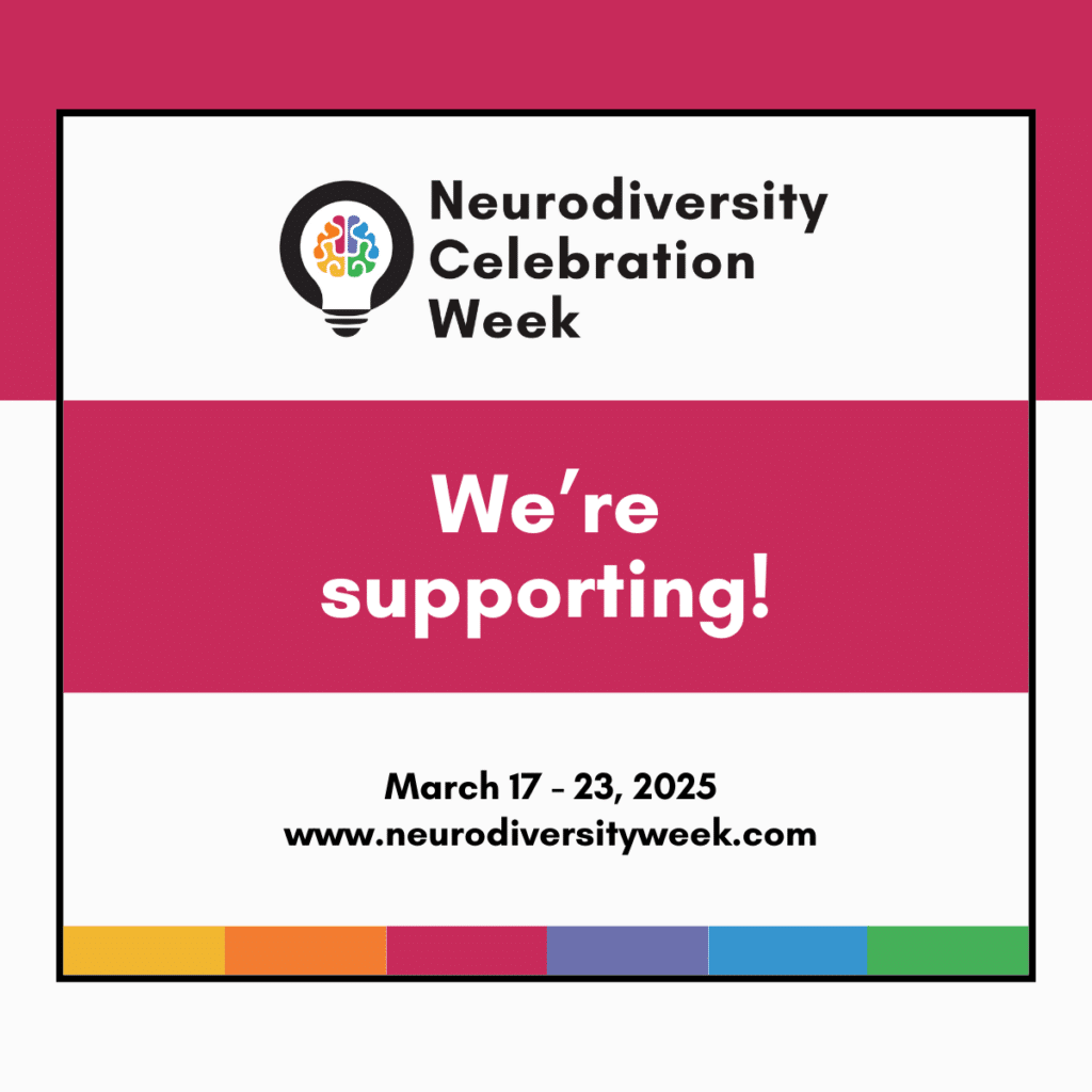 Neurodiversity Celebration Week - 17th to 23rd March 2025 - We Work For Everyone